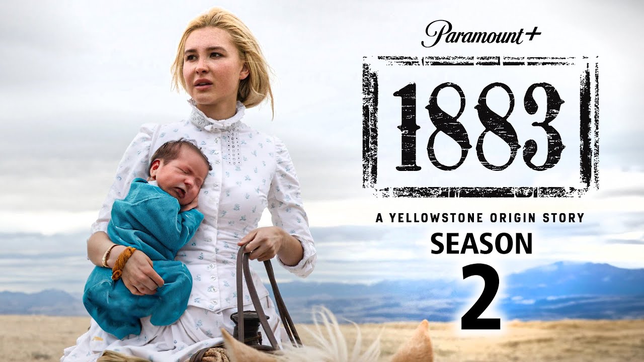 🚨1883 Season 2 Is Finally Back With 10 MORE Episodes: Here’s the ...